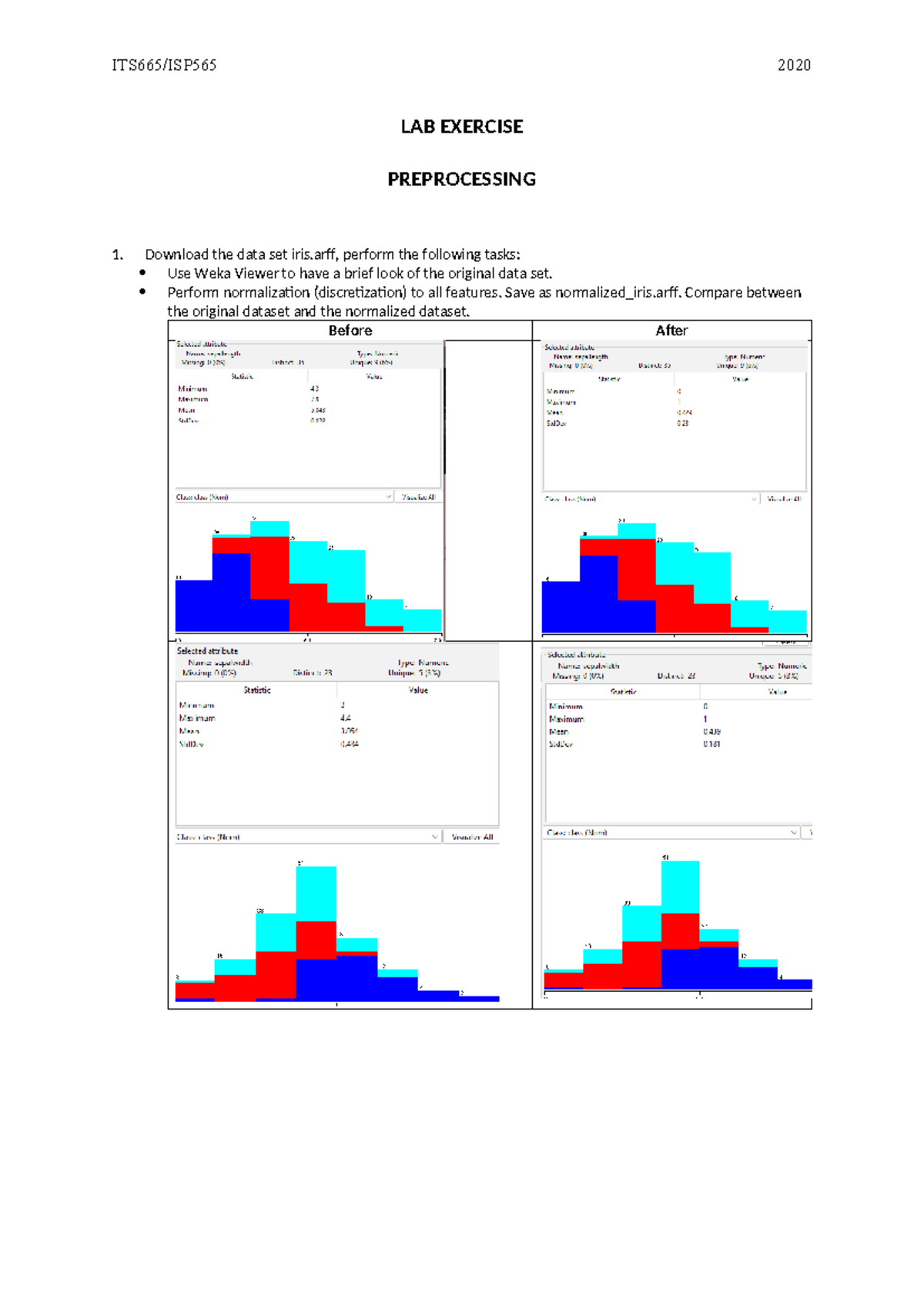 WEEK 4 - Pre-Processing - AS201 - LAB EXERCISE PREPROCESSING 1. Download the data set iris ...