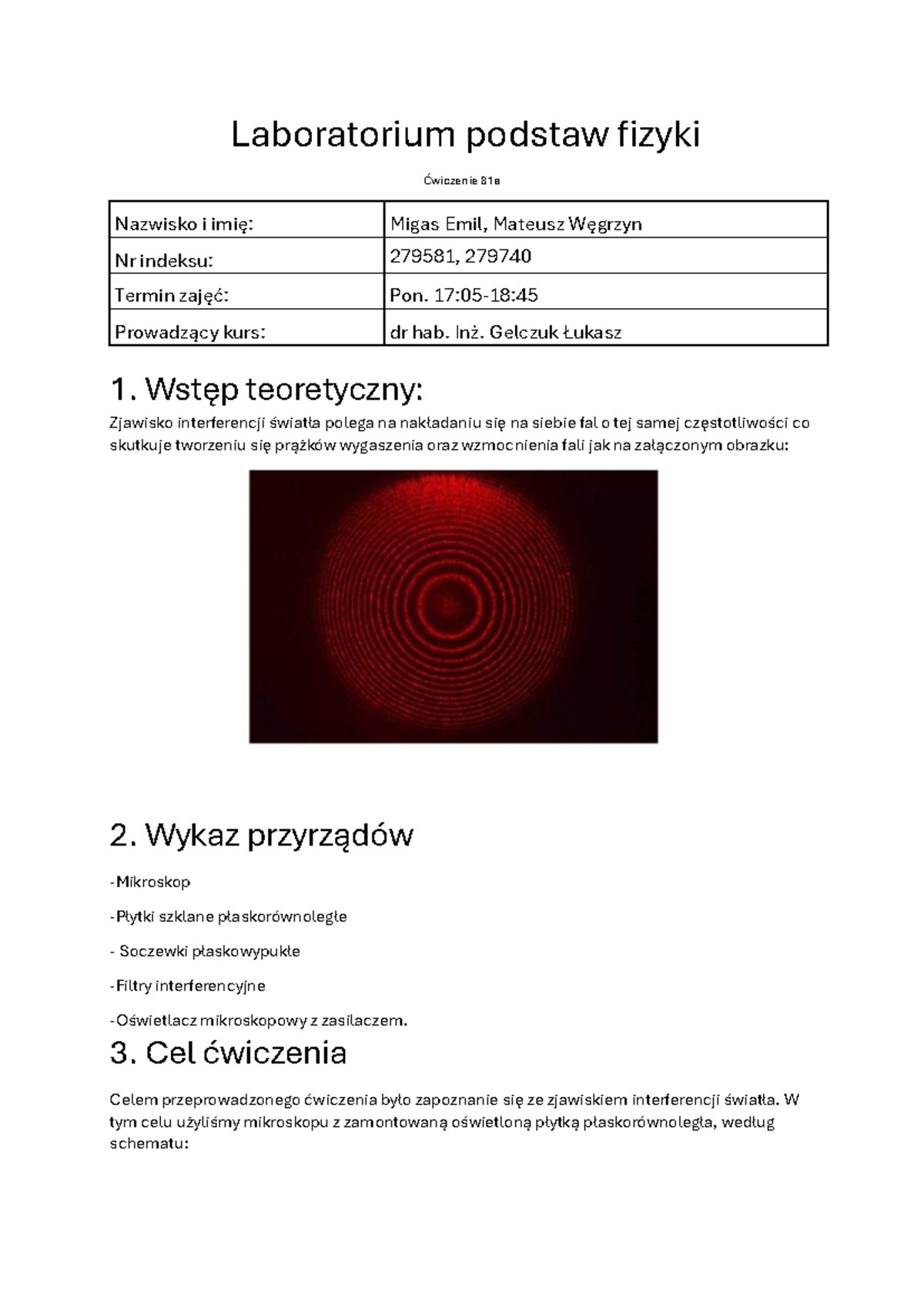 Fizyka sprawozdanie 81a - Laboratorium podstaw fizyki Ćwiczenie 81a Nazwisko i imię: Migas Emil ...