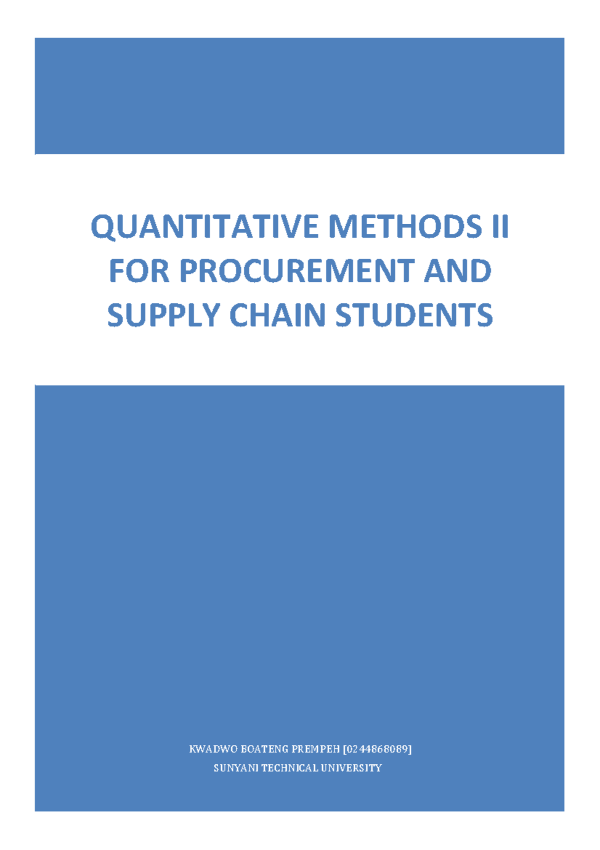 Quantitative Methods II-PUS1 - KWADWO BOATENG PREMPEH [0244868089 ...