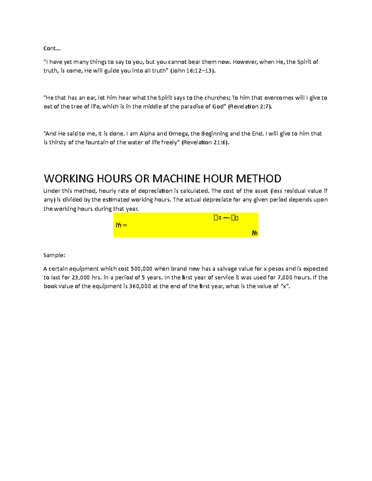 Working Hours Method - Cont... “I have yet many things to say to you ...