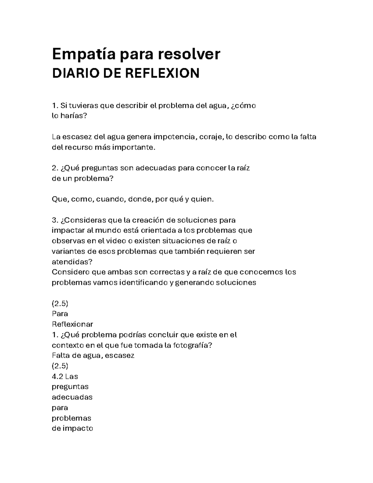 Diario de reflexion - Empatía para resolver DIARIO DE REFLEXION 1. Si tuvieras que describir el ...