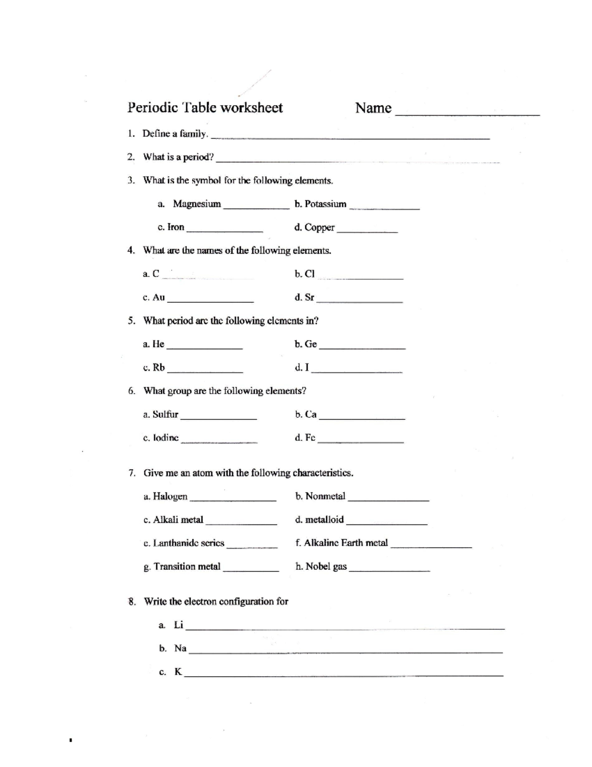 Periodic table worksheet - Define a family. 2. What is a period? 3 ...