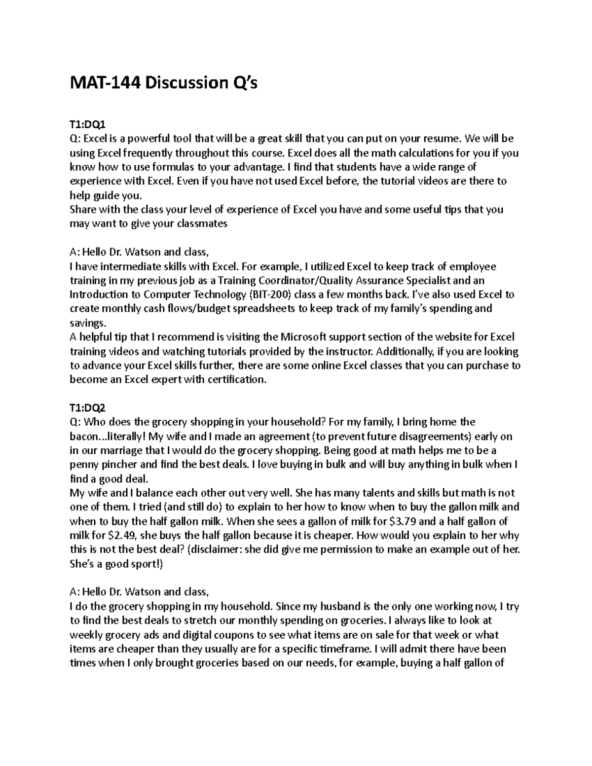 MAT-144 Discussion Q's - MAT-144 Discussion Q’s T1:DQ Q: Excel is a ...