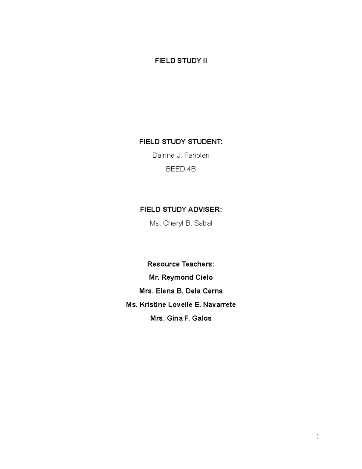 FS2 Portfolio - FIELD STUDY II FIELD STUDY STUDENT: Dainne J. Fariolen ...