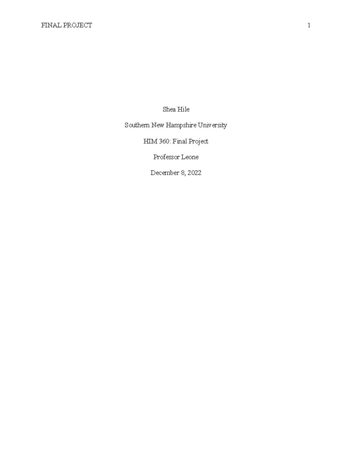 HIM 360 7-2 Final Project - Shea Hile Southern New Hampshire University HIM 360: Final Project ...