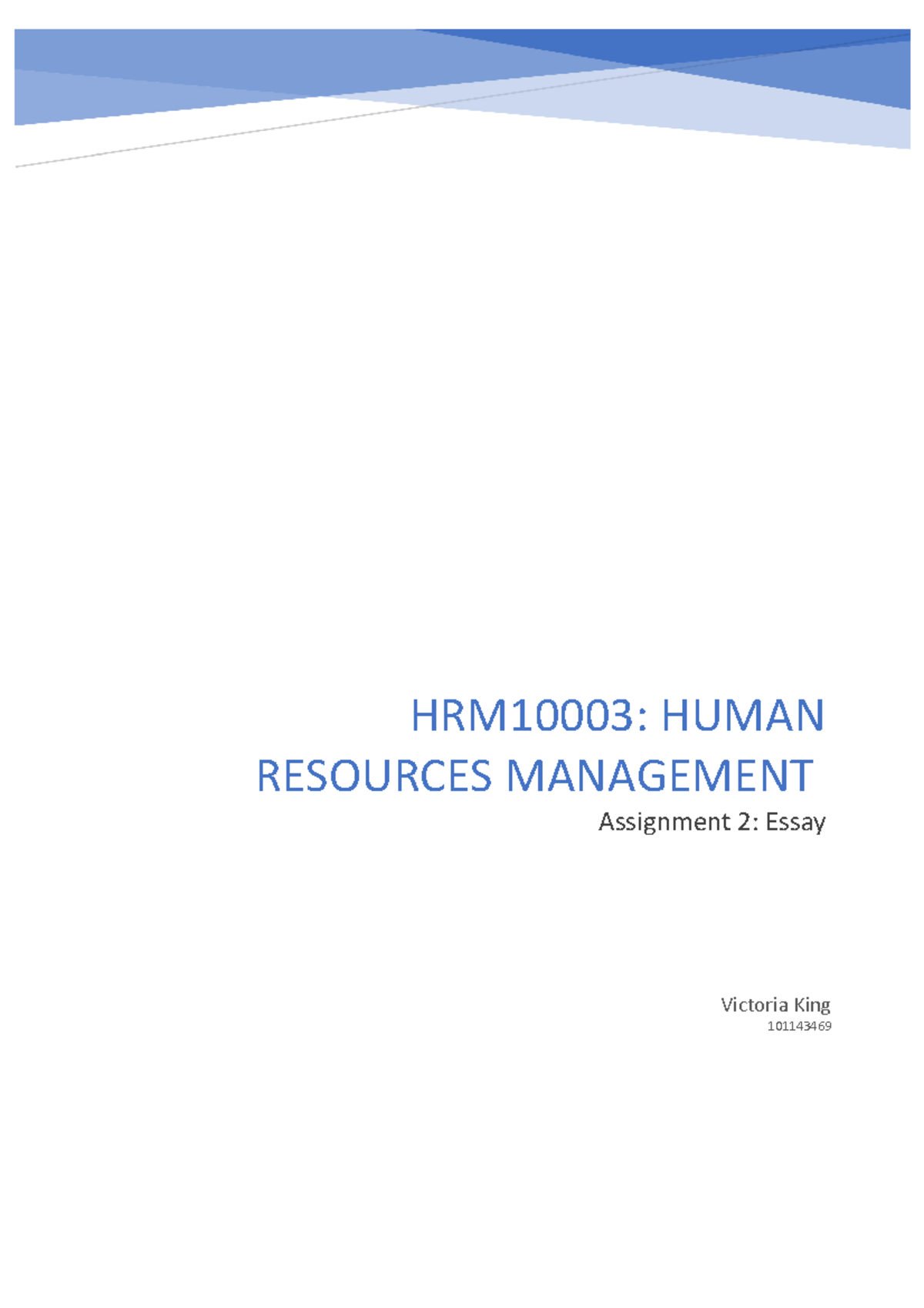 Assignment 2 - Essay - Grade: A- HRM10003: HUMAN RESOURCES MANAGEMENT Assignment 2: Essay ...