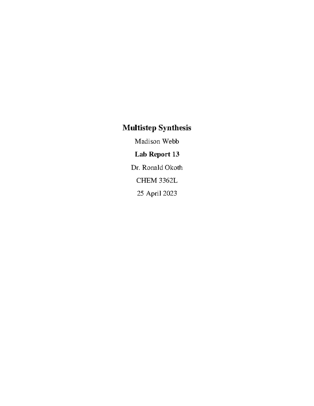 Lab Report 13 - Multistep Synthesis - Multistep Synthesis Madison Webb ...