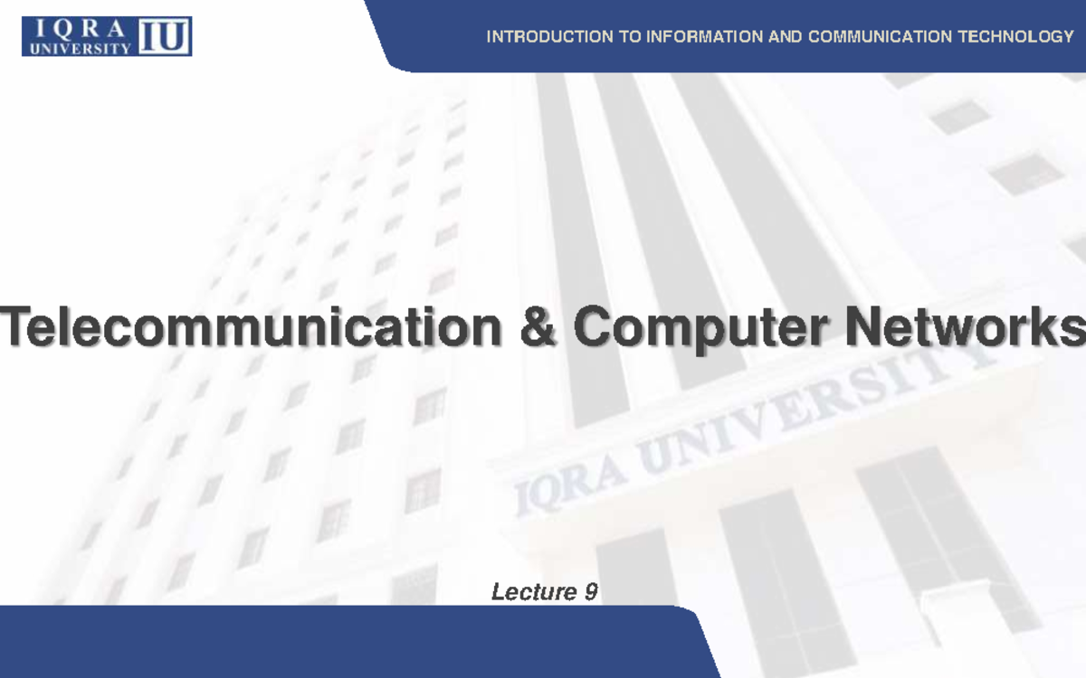 IICT - Lecture 9(A) Telecommunication and Computer Networks ...