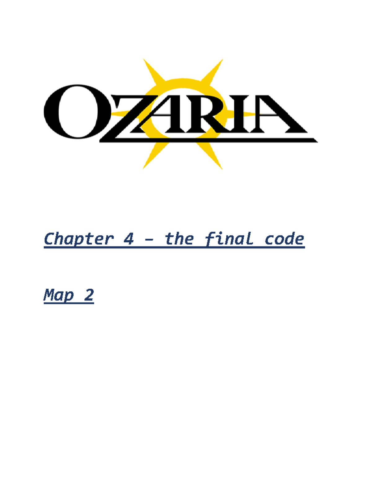 Chapter 4 – the final code Map 2 - Chapter 4 – the final code Map 2 1. Functional Crossing def ...
