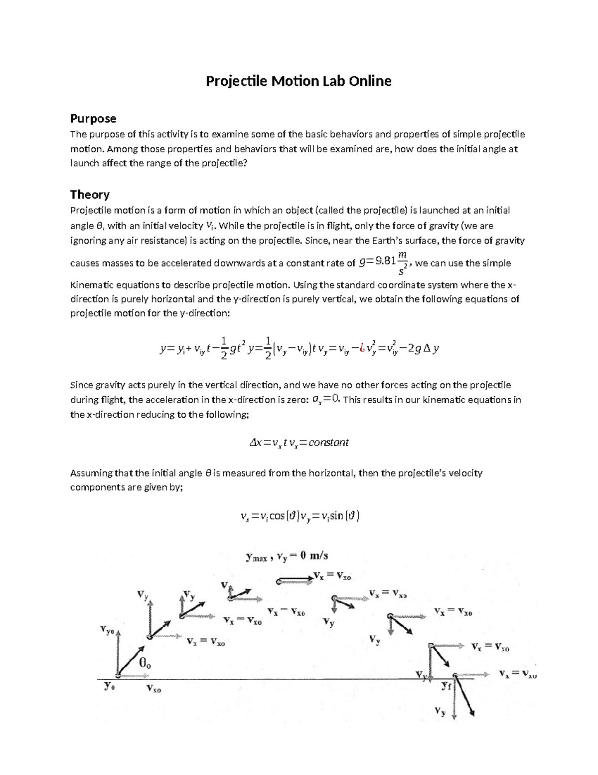 Projectile Motion Lab - Among those properties and behaviors that will be examined are, how does ...