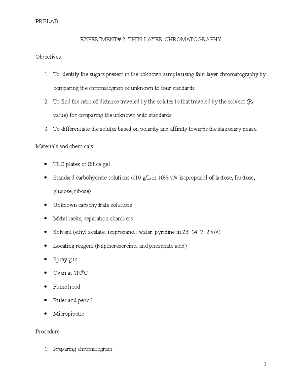 Prelab 2 biochem - PRELAB EXPERIMENT# 2: THIN LAYER CHROMATOGRAPHY Objectives To identify the ...