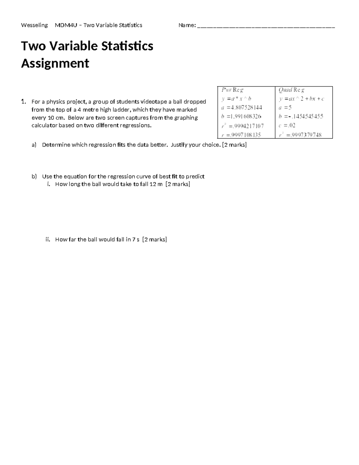 Unit 2 Assignment Two Variable Statistics Wesseling Mdm4u Two