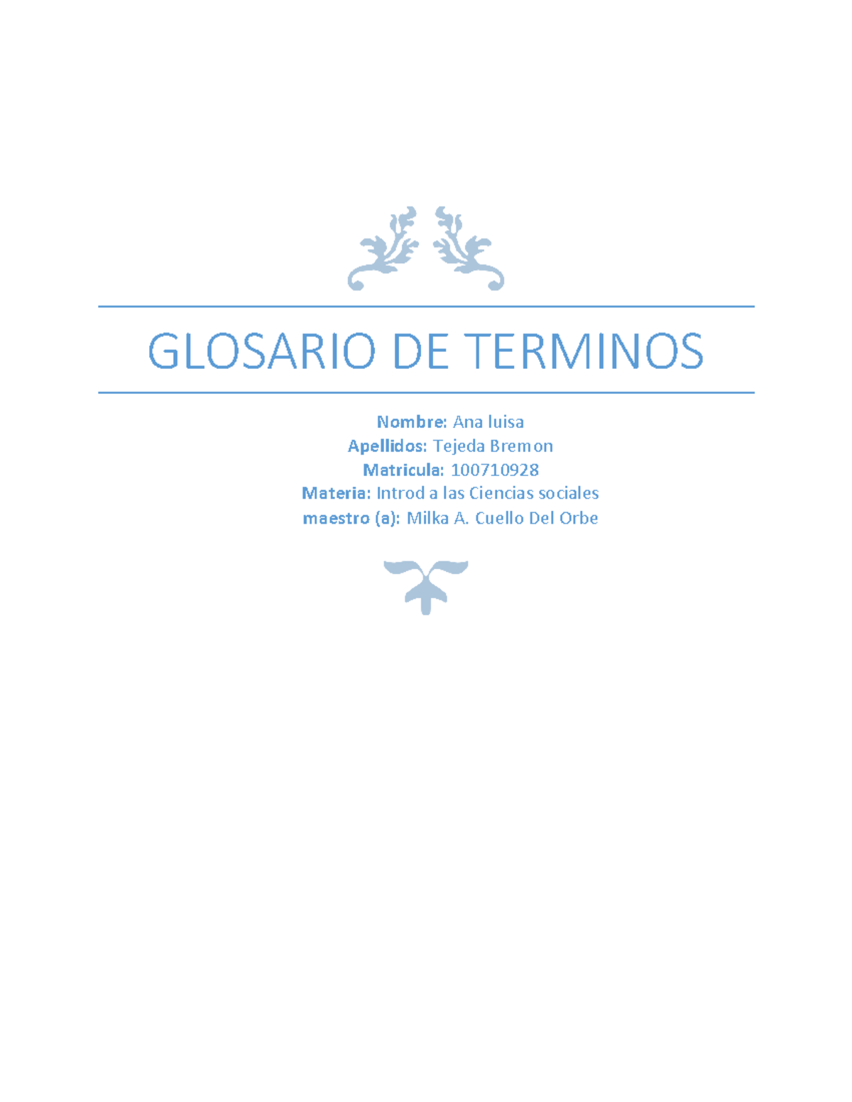 análisis de glosario - GLOSARIO DE TERMINOS Nombre: Ana luisa Apellidos ...