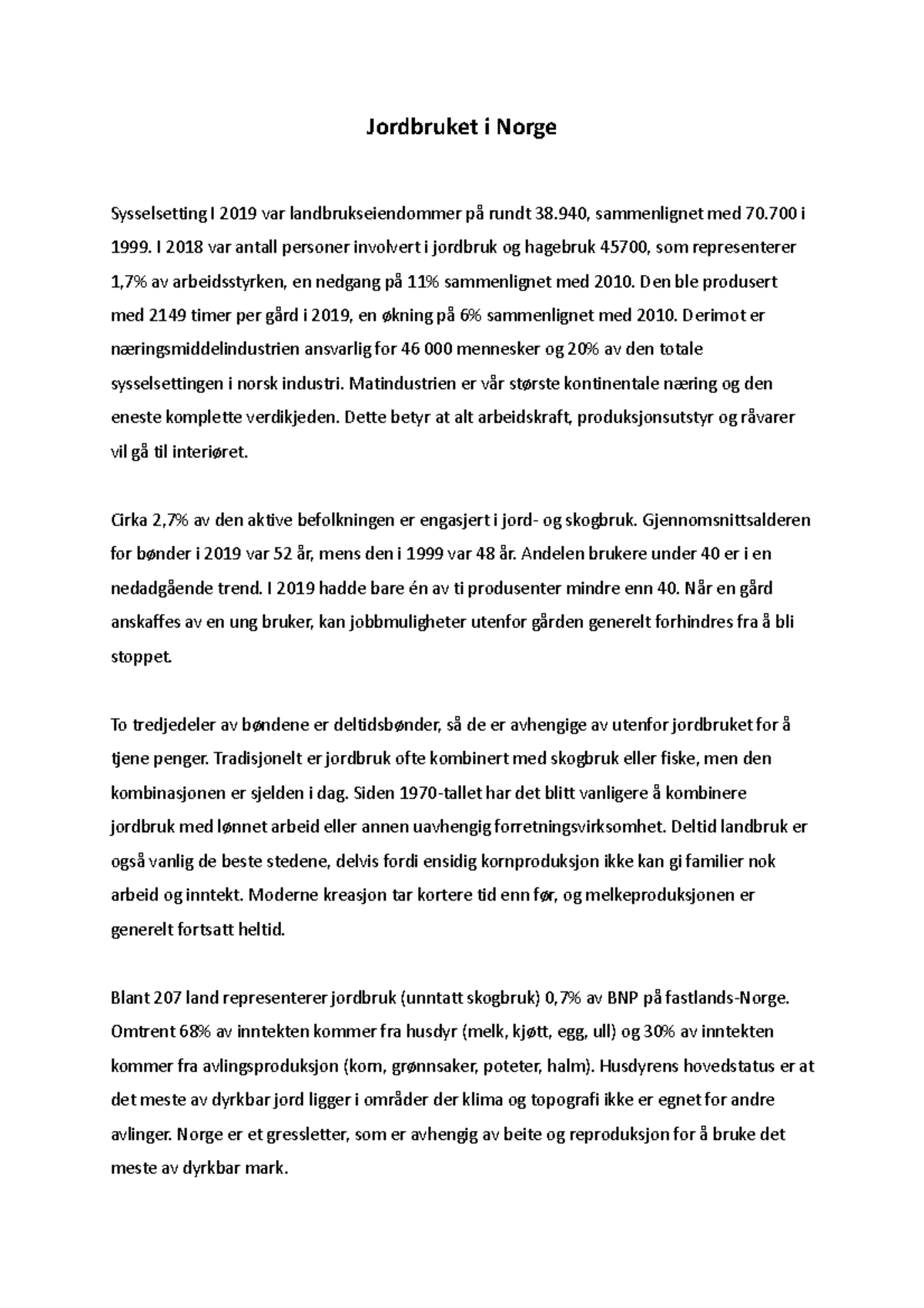 Jordbruket i Norge - lett - Jordbruket i Norge Sysselsetting I 2019 var ...