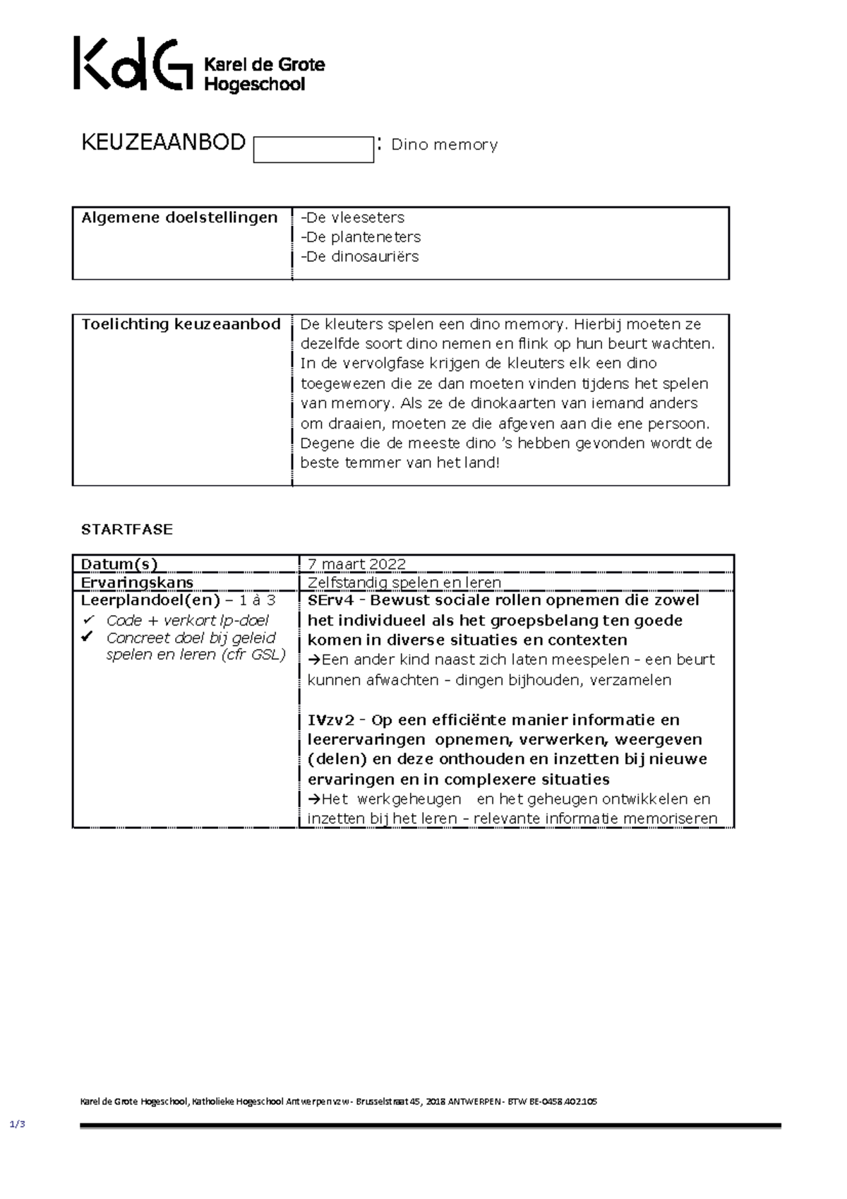 Fiche 3 dino memory - aanbod voor in de kleuterklas - KEUZEAANBOD : Dino memory Algemene - Studocu