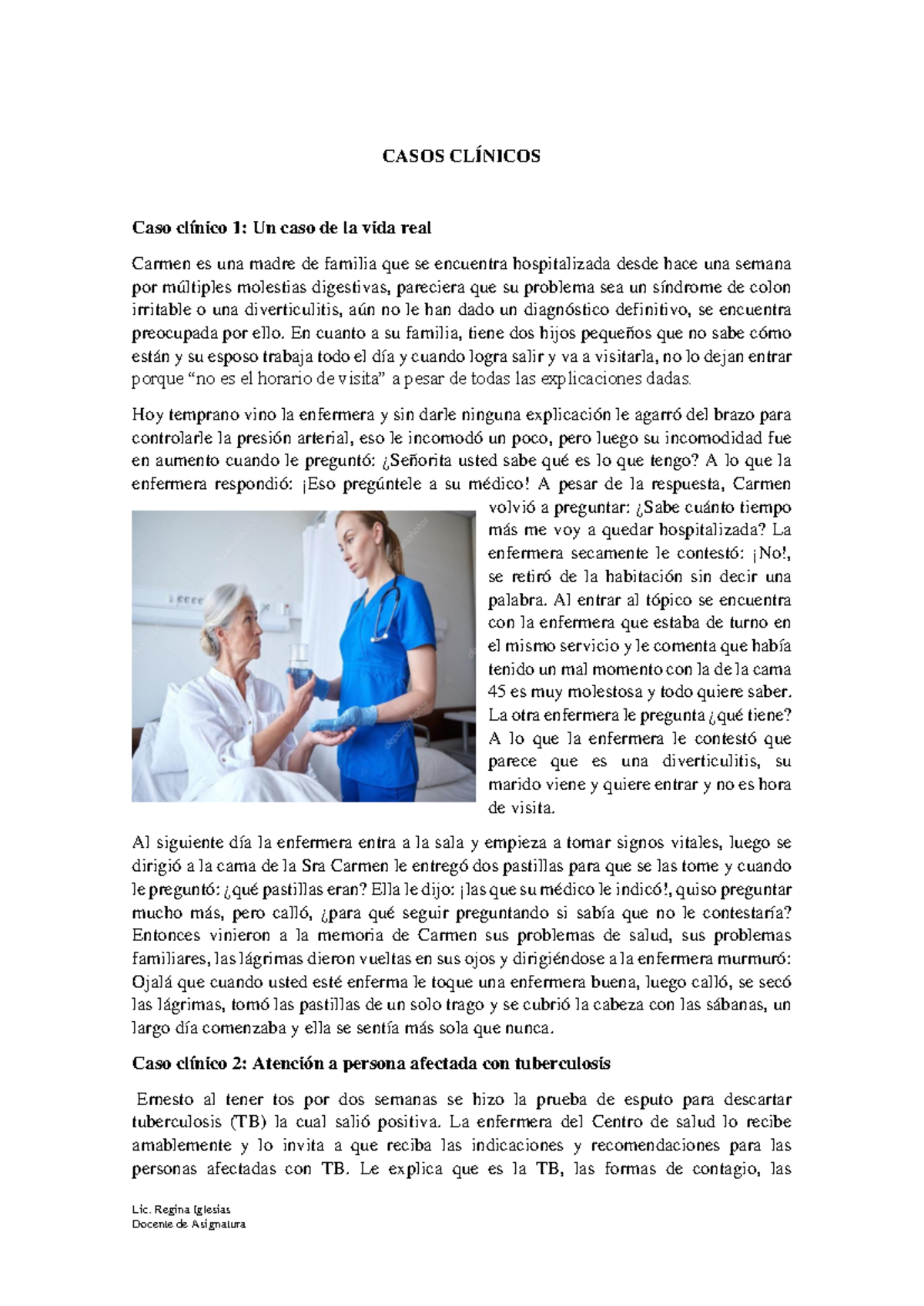 Casos Clinicos - Lic. Regina Iglesias CASOS CLÍNICOS Caso clínico 1: Un caso de la vida real ...