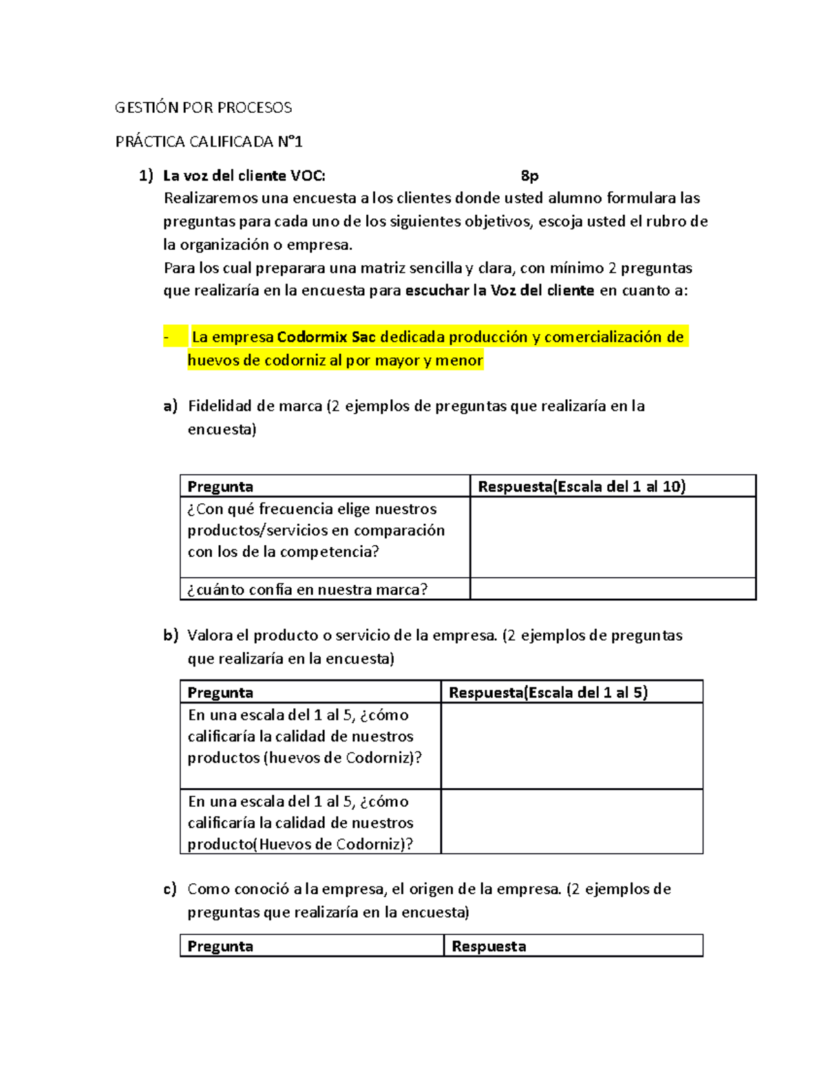 GPP Práctica N°1 2023-B preg 1 - GESTIÓN POR PROCESOS PRÁCTICA CALIFICADA N° La voz del cliente ...