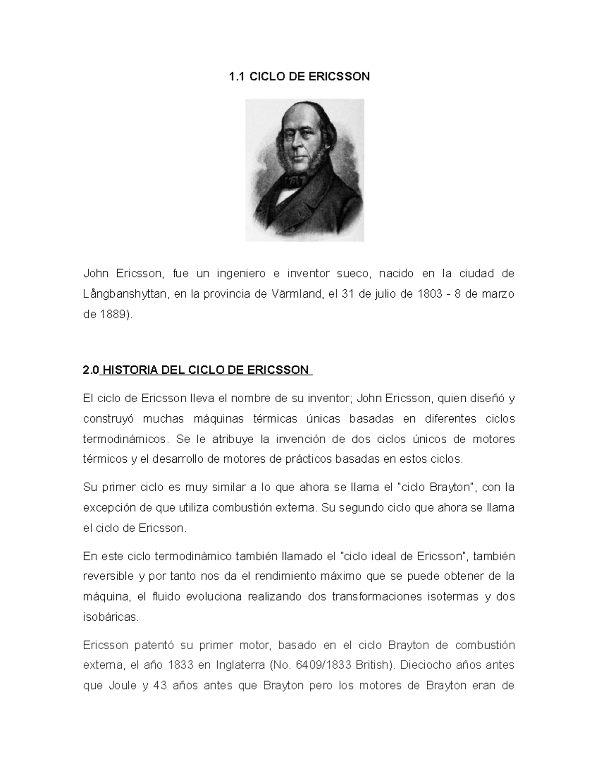 John Ericsson - 1 CICLO DE ERICSSON John Ericsson, fue un ingeniero e inventor sueco, nacido en ...