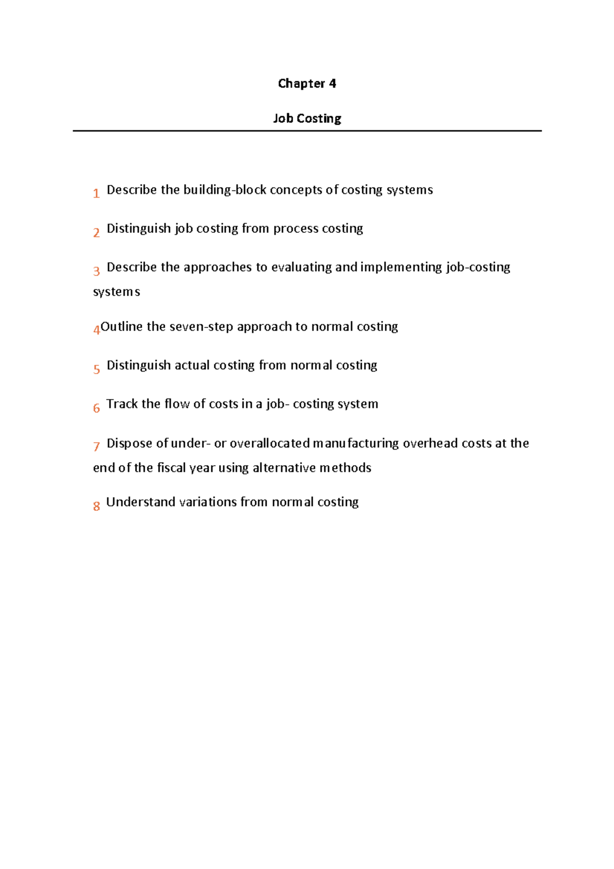 Ch4 - Cost accounting- updated - Chapter 4 Job Costing 1 Describe the building-block concepts of ...