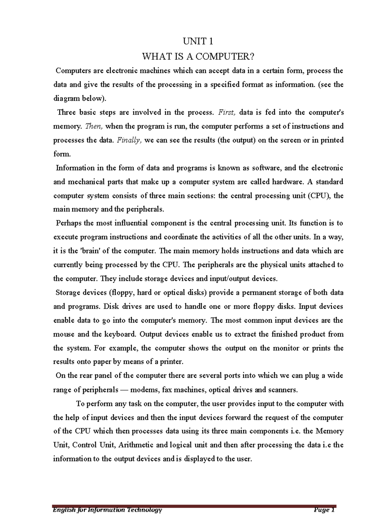 TIẾNG ANH Chuyên Ngành - UNIT 1 WHAT IS A COMPUTER? Computers are electronic machines which can ...