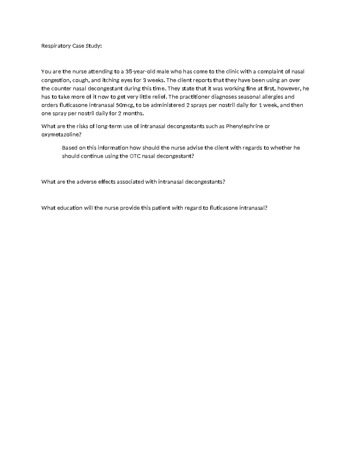 Respiratory Case Study - Respiratory Case Study: You are the nurse ...