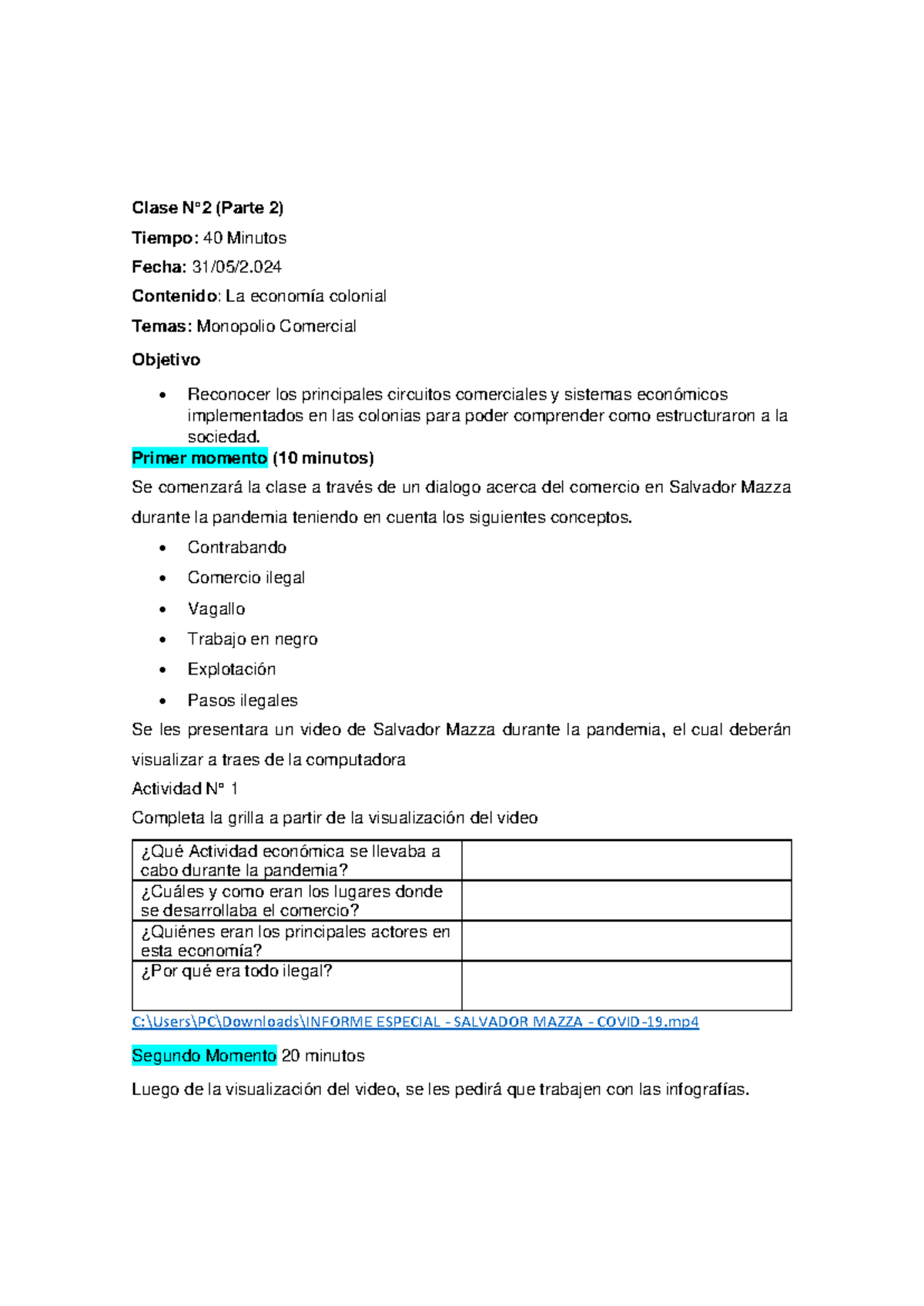 Clase N. 2 Parte 2 - Secuencia - Clase N°2 (Parte 2) Tiempo: 4 0 Minutos Fecha: 31 /05/2 ...