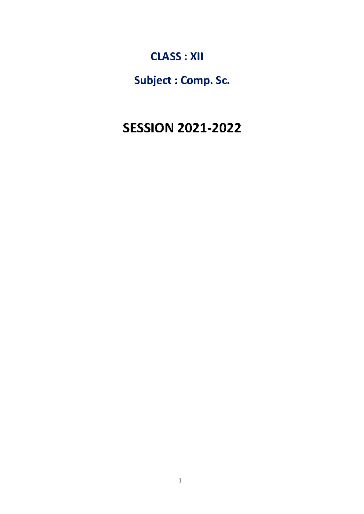 5-Study Material Term-I XII (CS) 2021-22 1 - CLASS : XII Subject : Comp. Sc. SESSION 2021 - 2022 ...