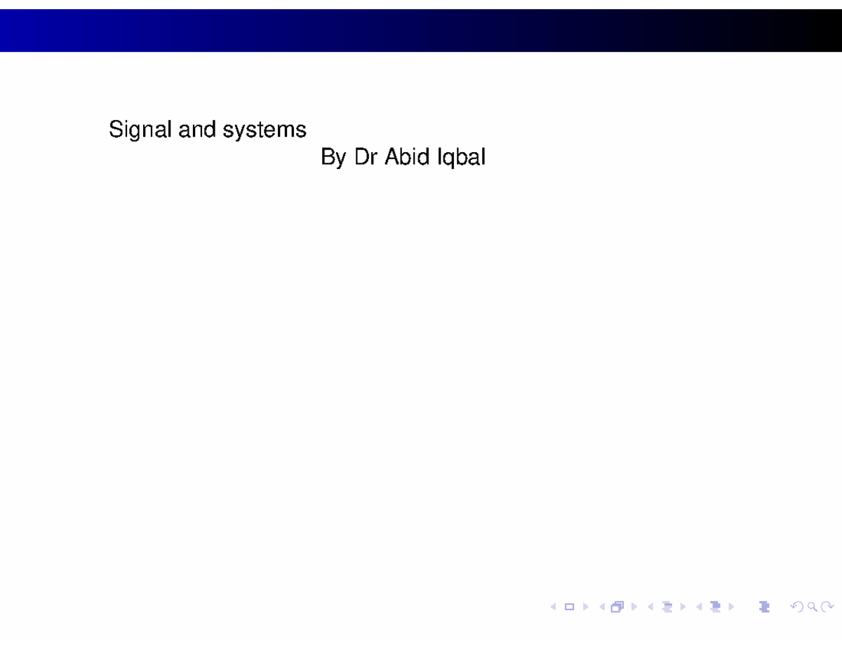 Lecture 1 - signal and systems - Signal and systems By Dr Abid Iqbal S. No CLO Domain Taxonomy ...