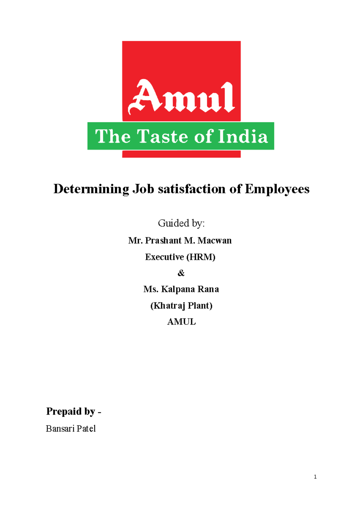 AMUL Project edited - Determining Job satisfaction of Employees Guided ...