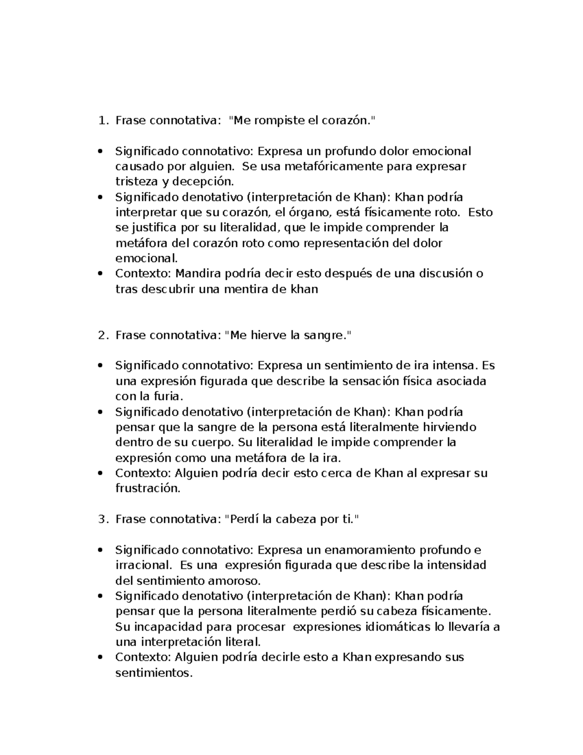 Ejemplos Connotativo Y Dennotativo - Frase connotativa: "Me rompiste el ...