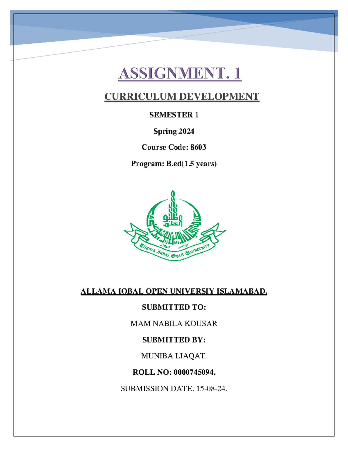 8603 1st assignment - my work - SEMESTER 1 Spring 2024 Course Code: 860 3 Program: B(1 years ...