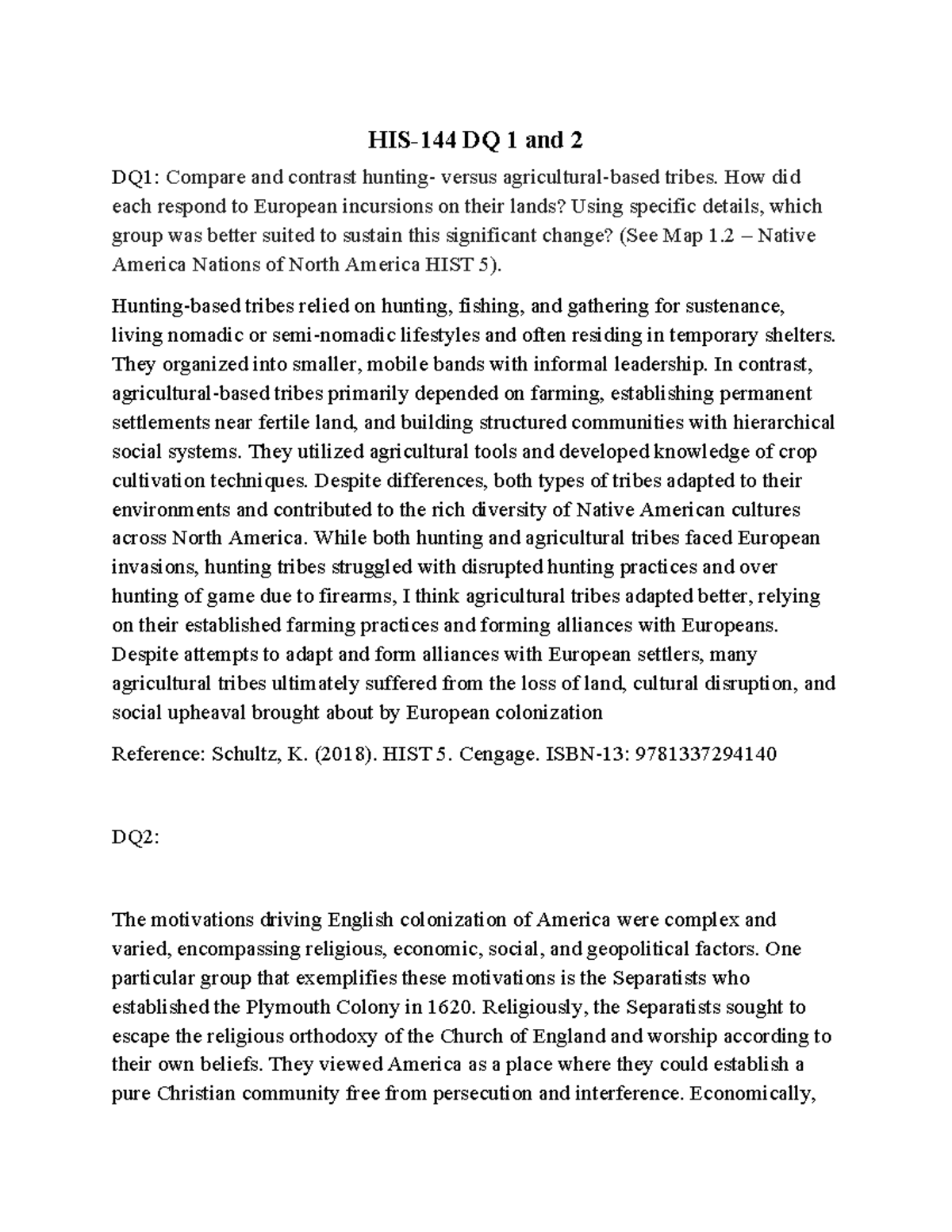 HIS-144-T1-DQ 1 and 2 - HIS-144 DQ 1 and 2 DQ1: Compare and contrast ...