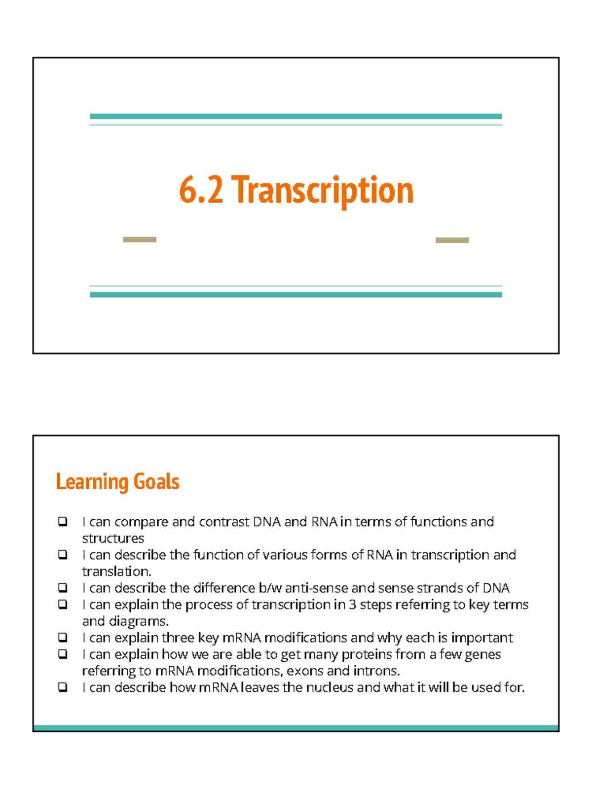 6.2 Transcription - class notes - 6 Transcription Learning Goals I can ...