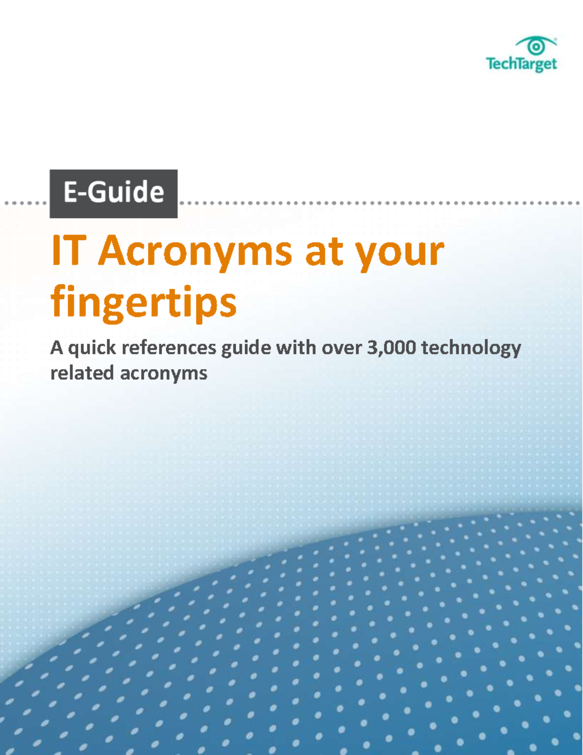 Tech Target IT Acronyms - IT Acronyms at your fingertips A quick ...