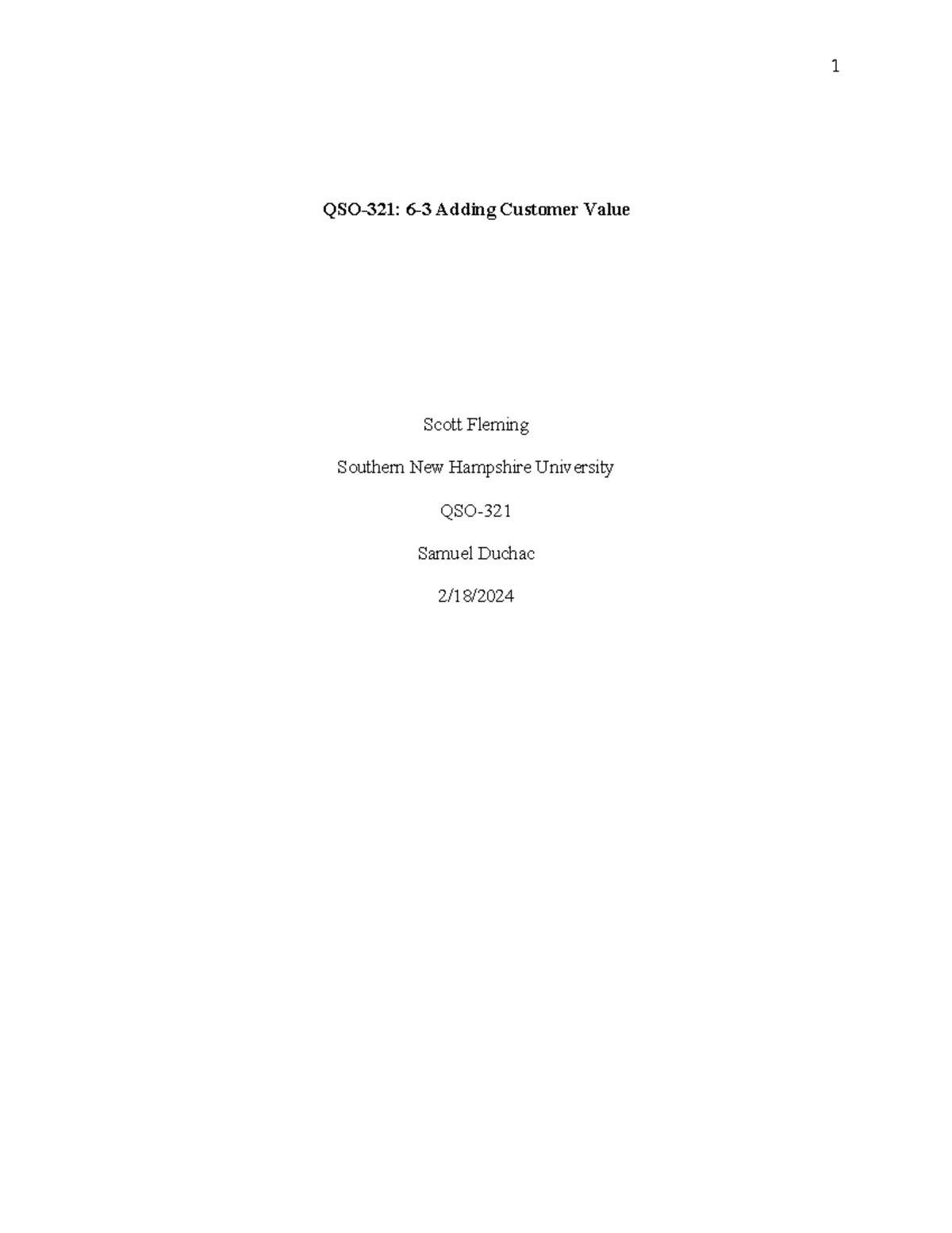 6 3 Adding Customer Value - QSO-321: 6-3 Adding Customer Value Scott Fleming Southern New ...
