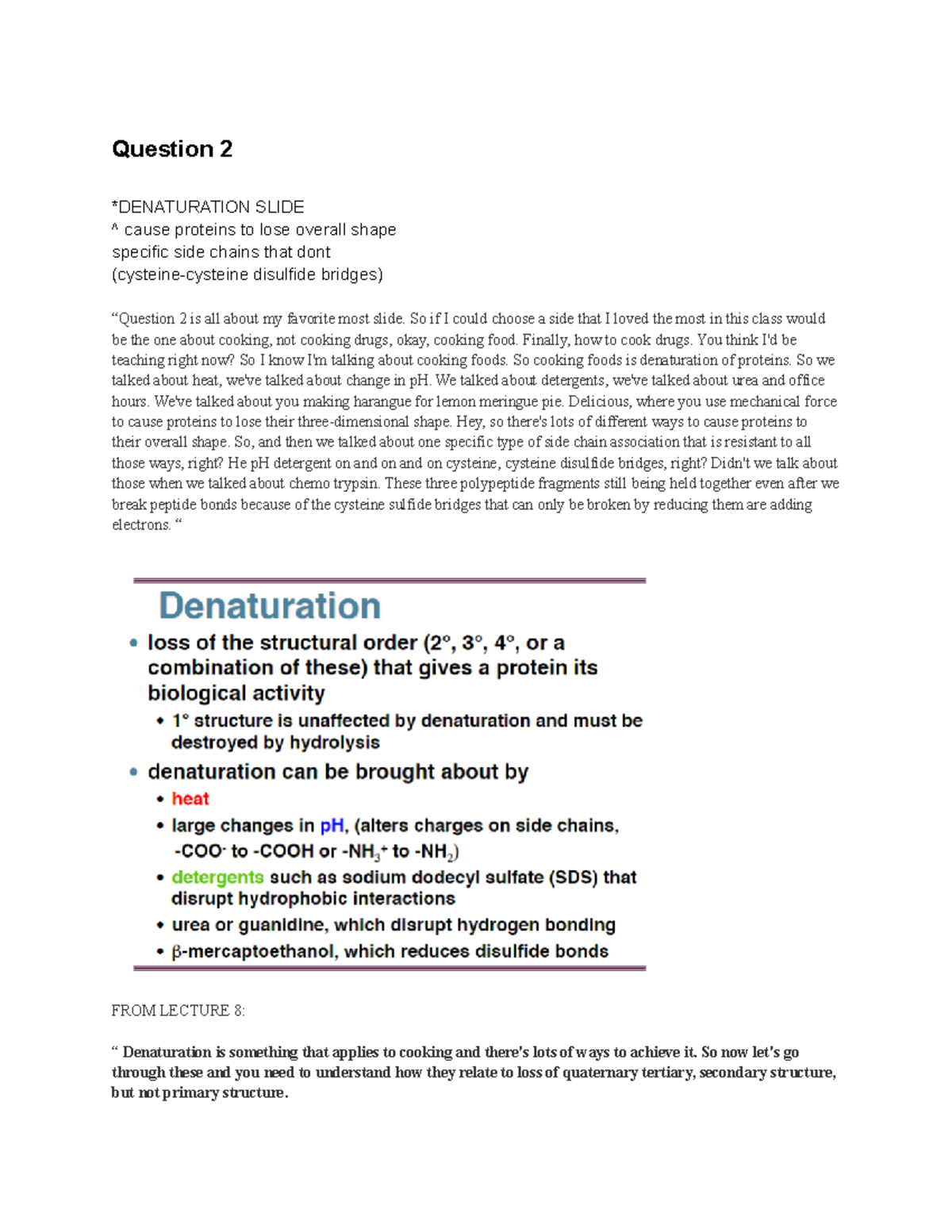 Copy of BCH 100 Midterm Study Guide - Question 2 *DENATURATION SLIDE ^ cause proteins to lose ...