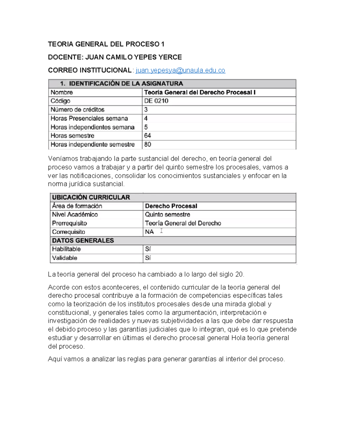 Teoria General DEL Proceso 1 - TEORIA GENERAL DEL PROCESO 1 DOCENTE: JUAN CAMILO YEPES YERCE ...