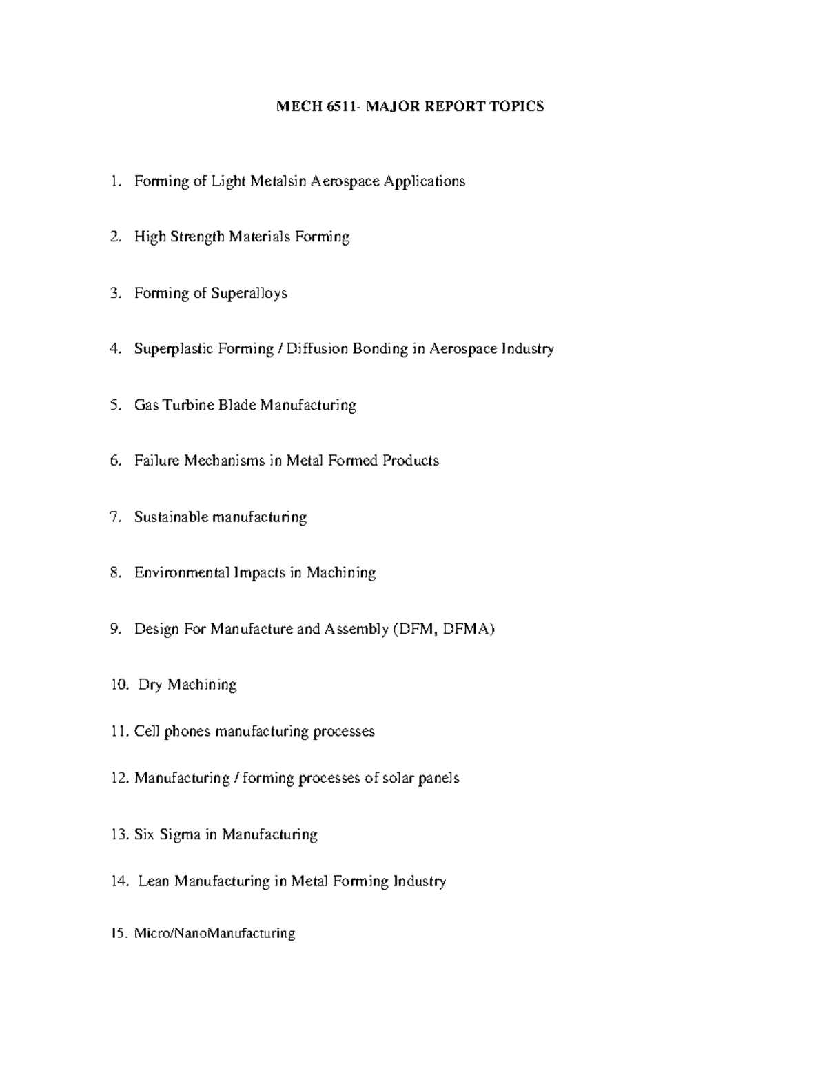 Major Report Topics 2024 - MECH 6511- MAJOR REPORT TOPICS 1. Forming of Light Metalsin Aerospace ...