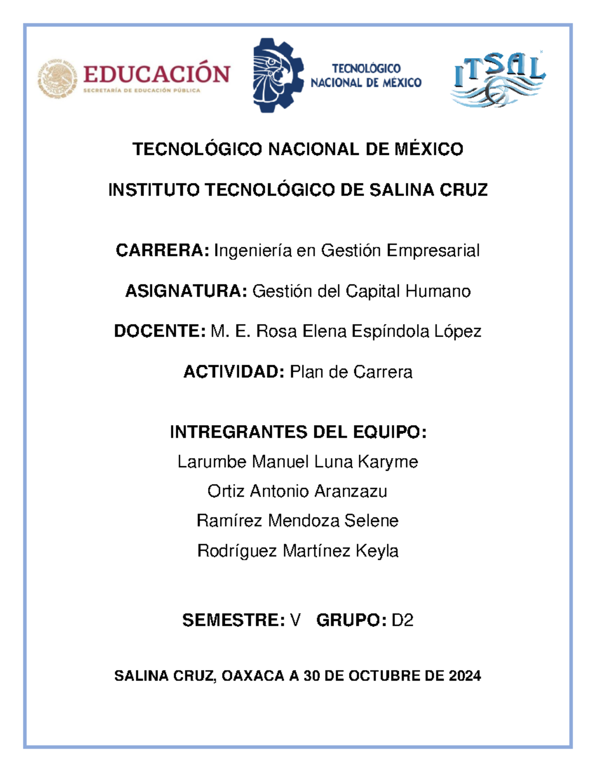 Equipo 2. Plan de Carrera - TECNOLÓGICO NACIONAL DE MÉXICO INSTITUTO TECNOLÓGICO DE SALINA CRUZ ...