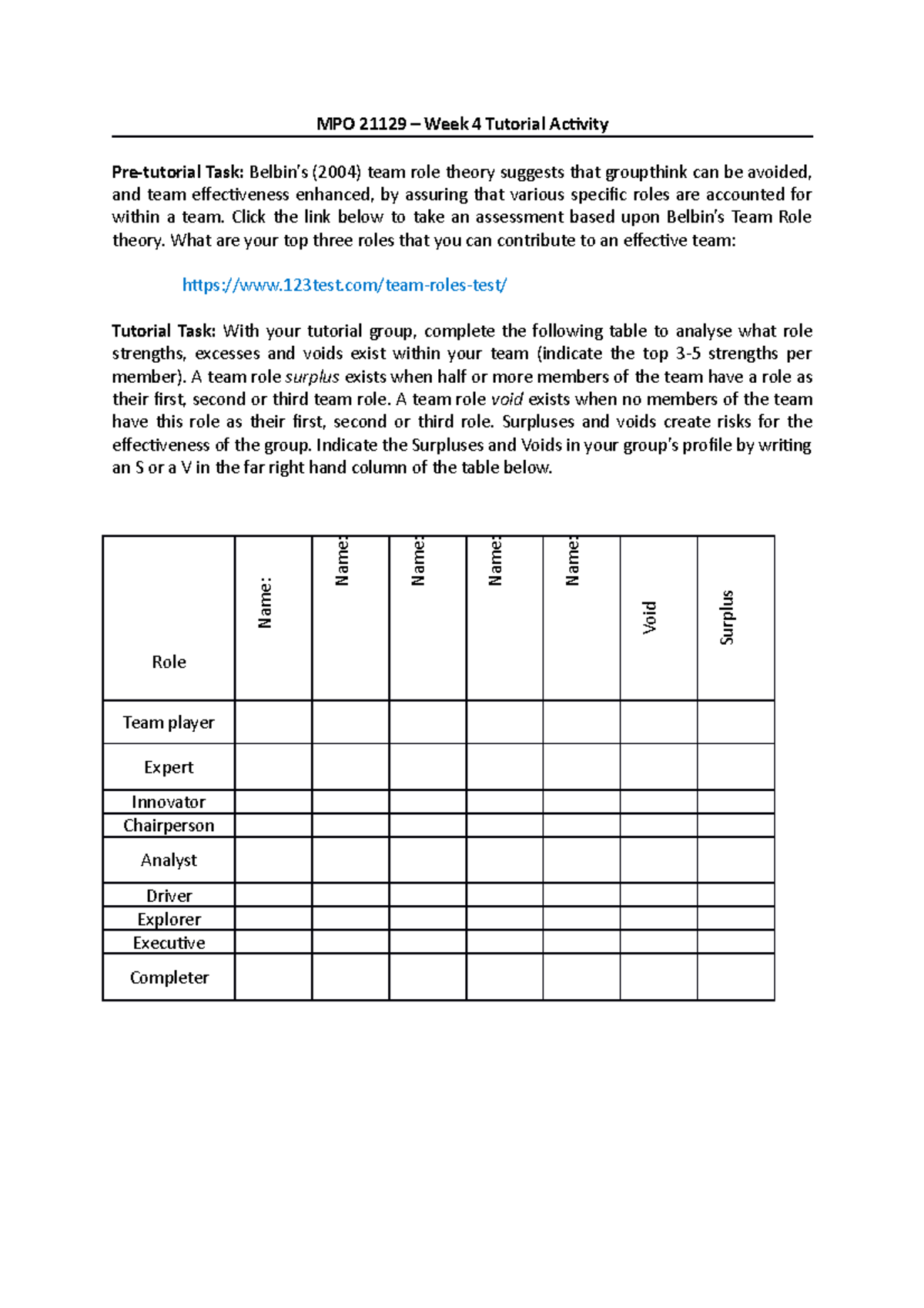 Week 4 - Belbin Team Activity - MPO 21129 – Week 4 Tutorial Activity Pre-tutorial Task: Belbin’s ...