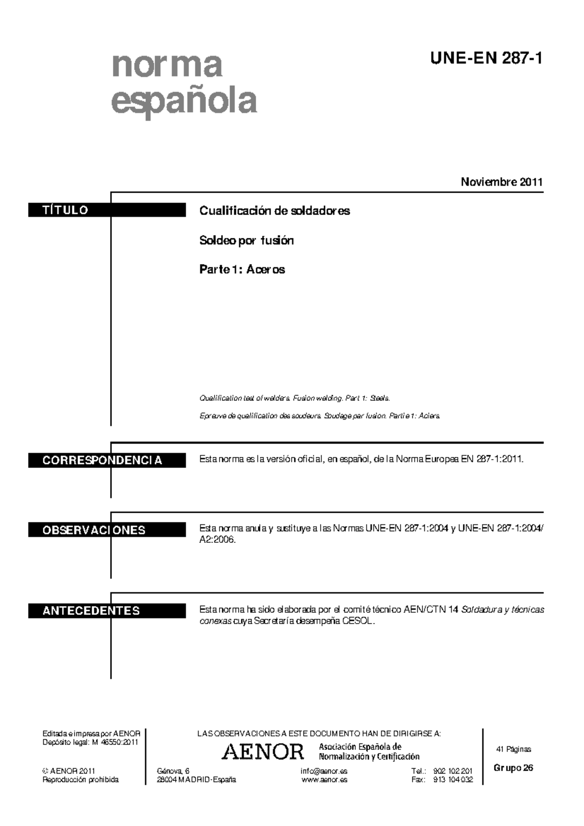 UNE-EN ISO 287-1 - CUALIFICACION SOLDADORES - norma español TÍ T ULO ...
