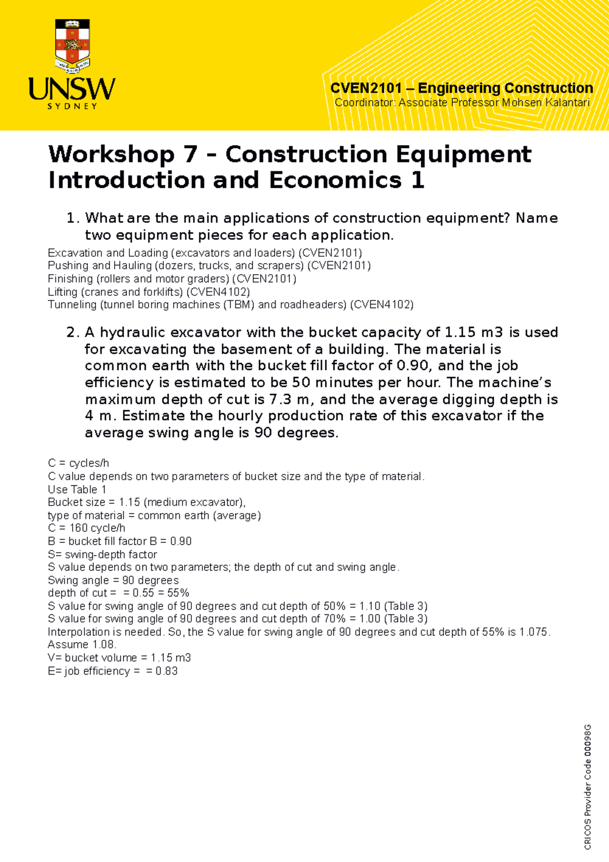 CVEN2101-Workshop 7 - Solution - Workshop 7 – Construction Equipment Introduction and Economics ...