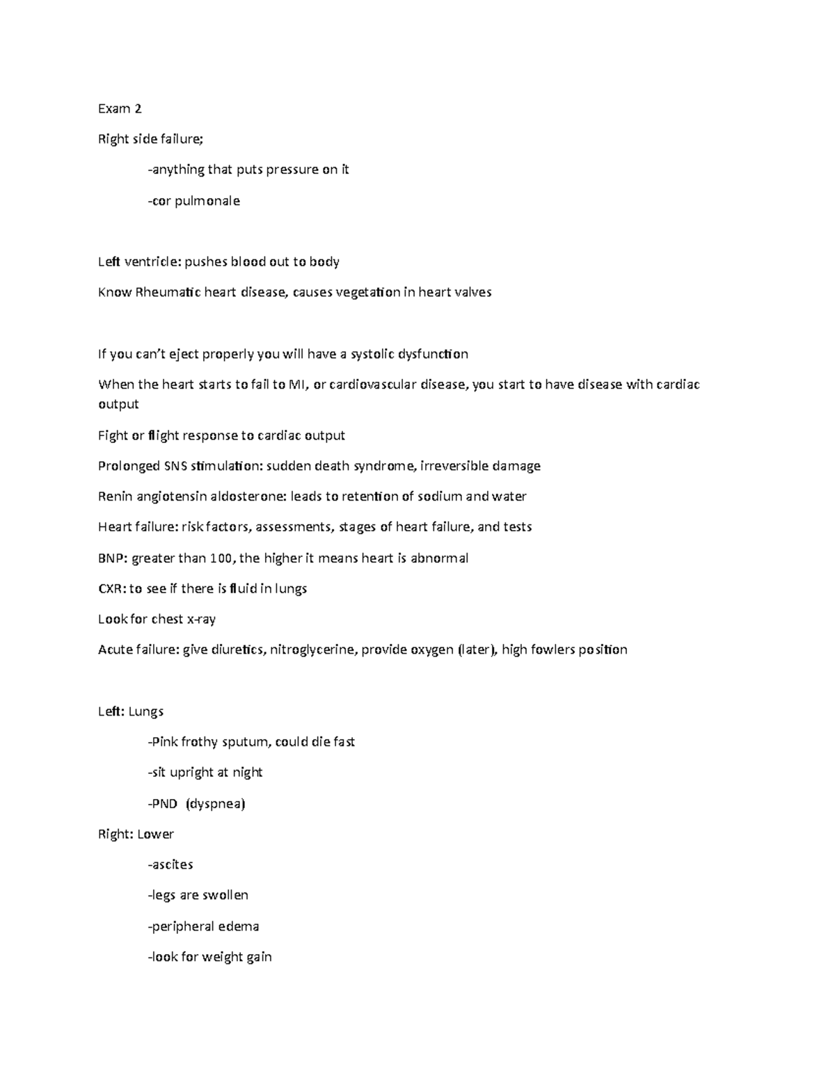 Exam 2-2 - Exam - Exam 2 Right side failure; -anything that puts ...