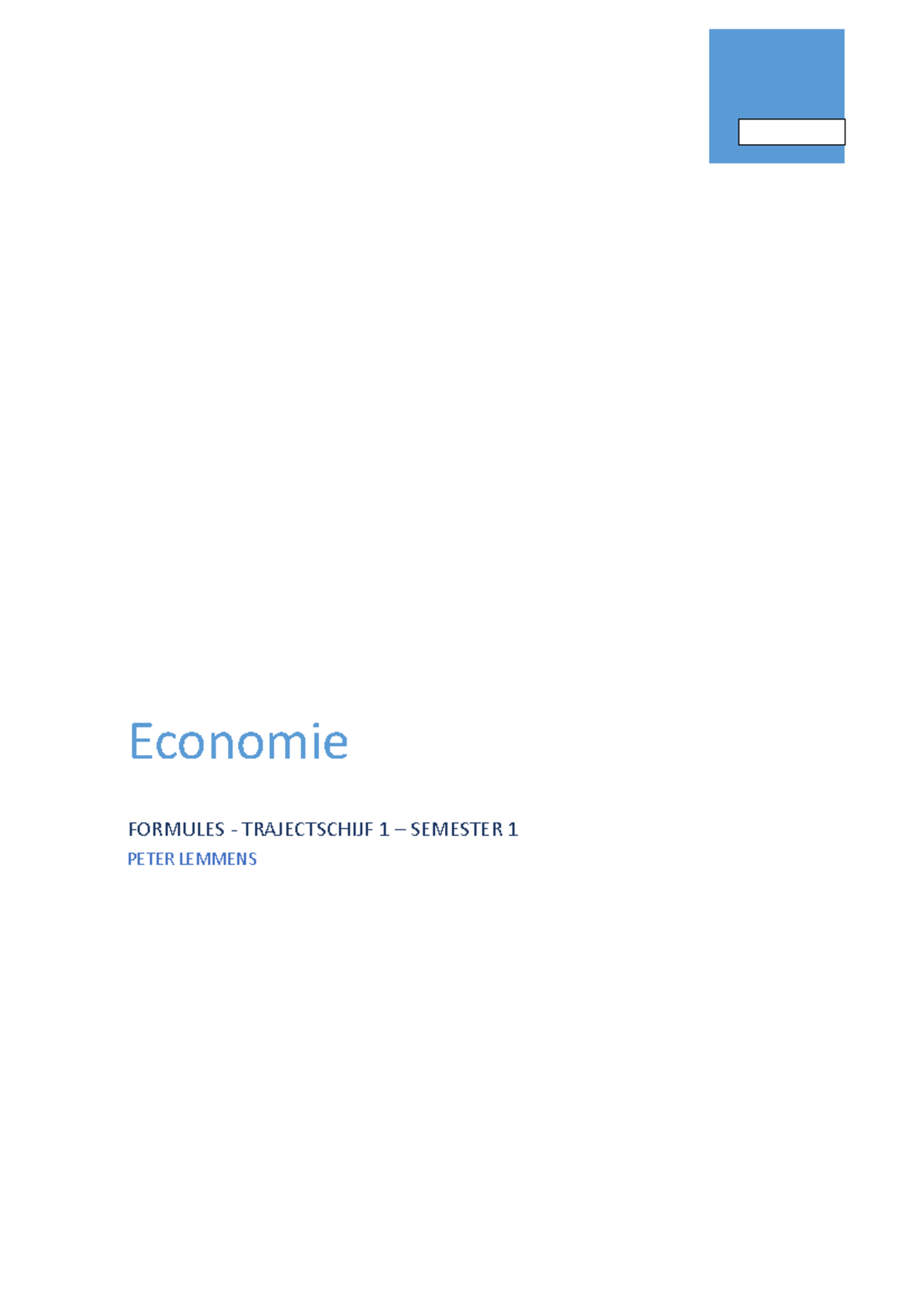 Economie formules - Economie FORMULES - TRAJECTSCHIJF 1 – SEMESTER 1 ...