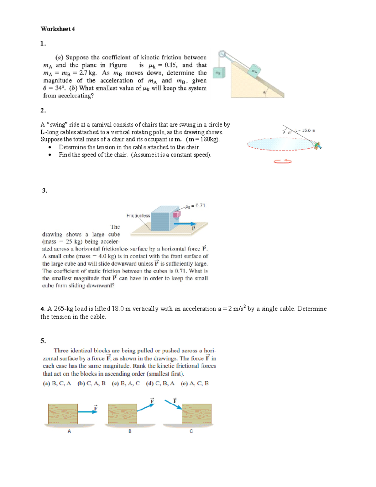 Worksheet 4 - HW/practice questions for physcis - Worksheet 4 1. 2. A ...