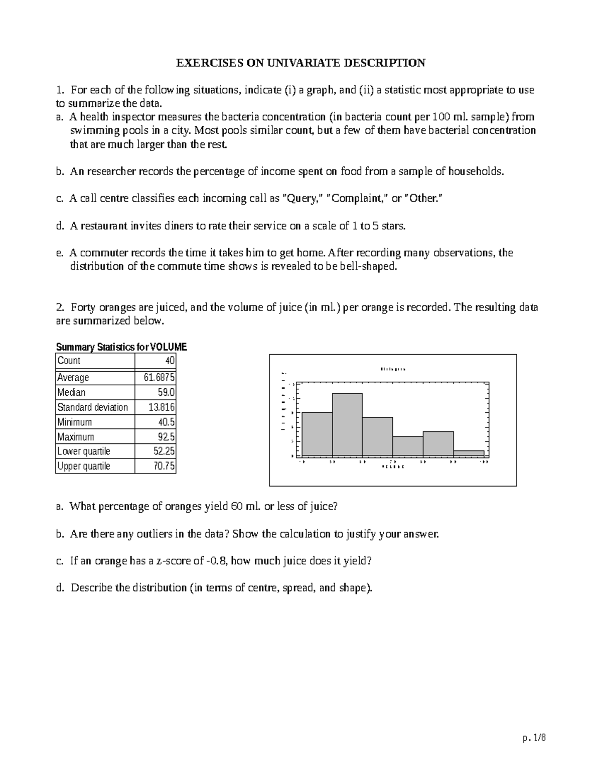 Univariate Exercises - EXERCISES ON UNIVARIATE DESCRIPTION For each of ...