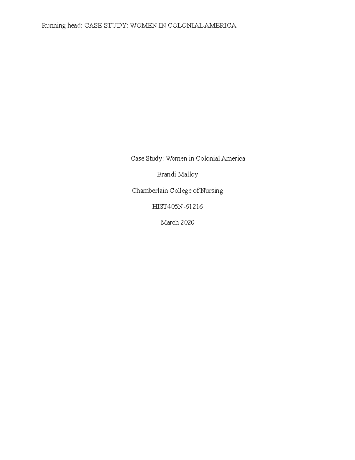 Brandi Women in colonial America - Running head: CASE STUDY: WOMEN IN ...