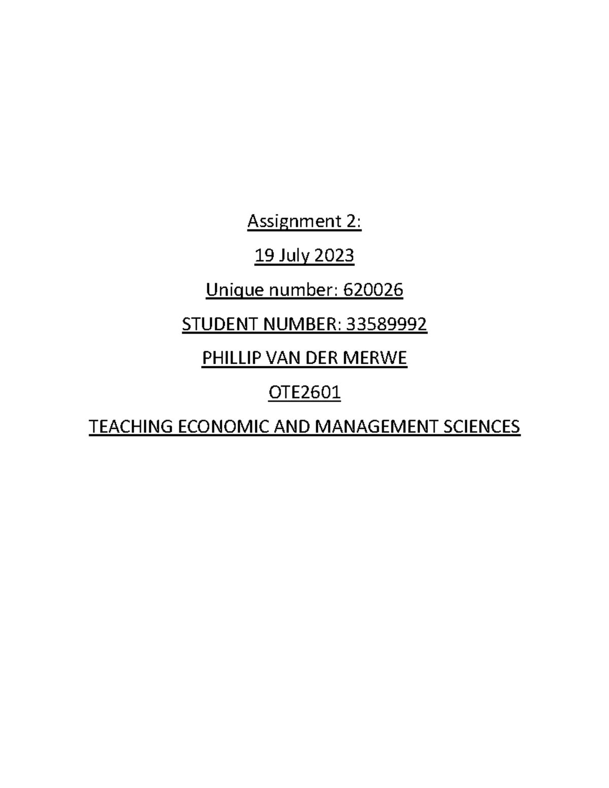 OTE2601 Assignment 2 - Assignment 2: 19 July 2023 Unique number: 620026 ...