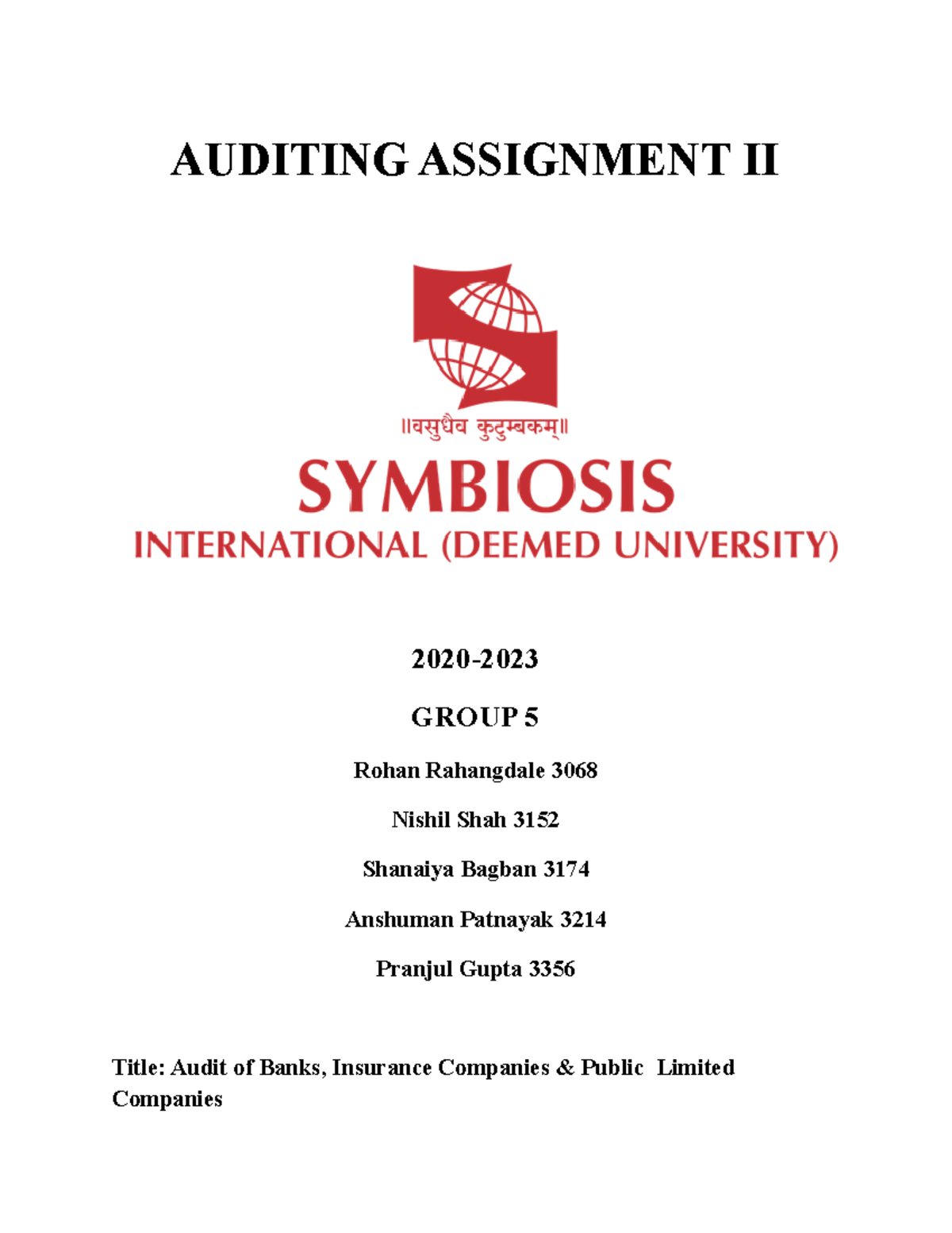 Auditing Assignment Group 5 - AUDITING ASSIGNMENT II 2020- GROUP 5 Rohan Rahangdale 3068 Nishil ...