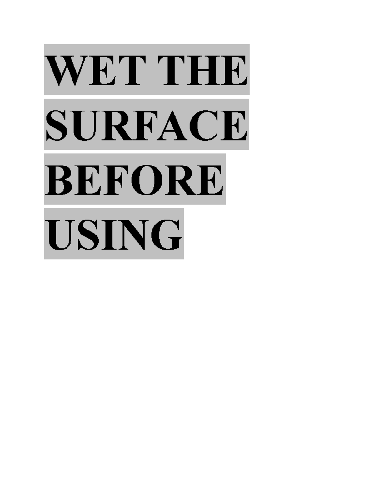 WET THE Surface Before Using - Nursing - WET THE SURFACE BEFORE USING ...